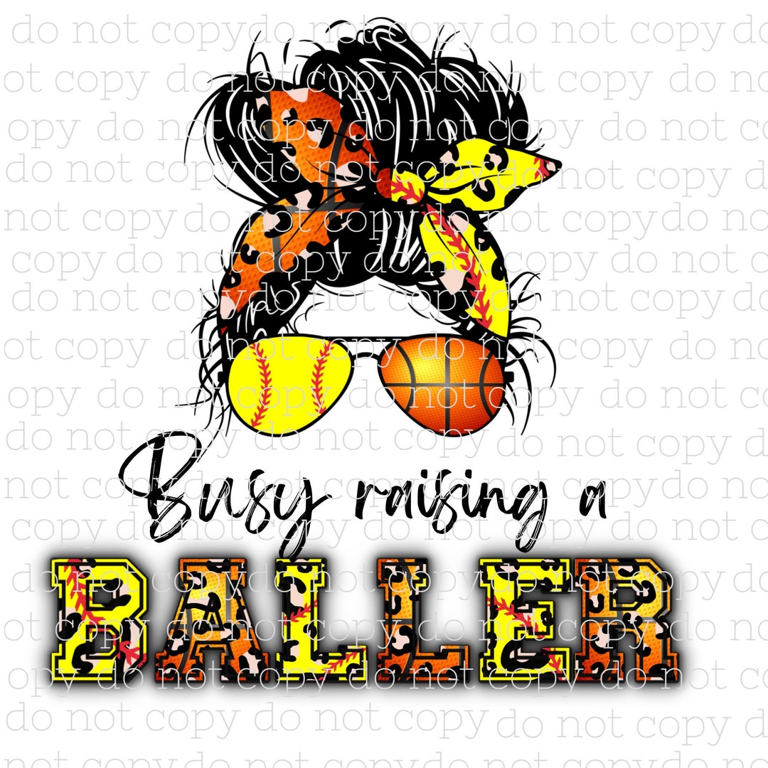 Messy Bun Busy Raising A Baller PNG Basketball/softball - Etsy