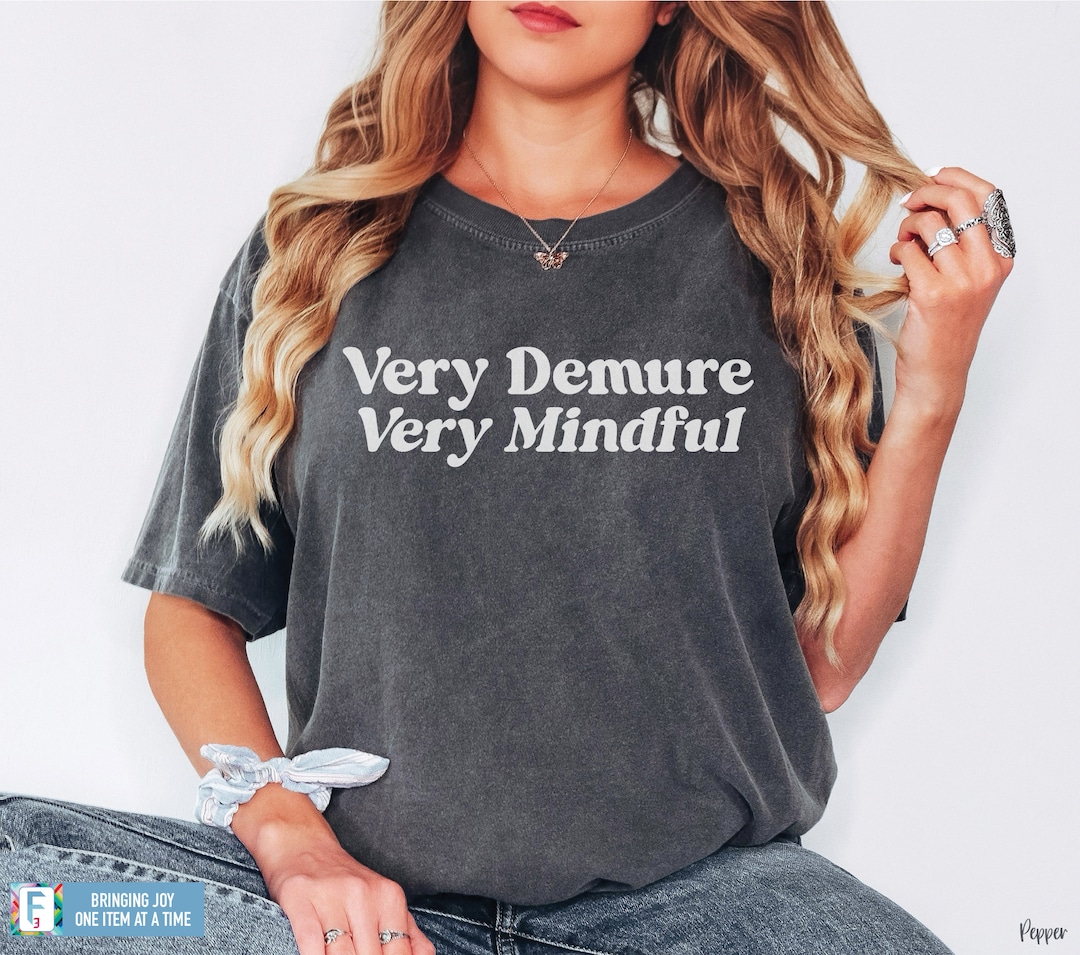 Very Demure Very Mindful Shirt Funny Meme Vintage Shirt Very Cutesy ...