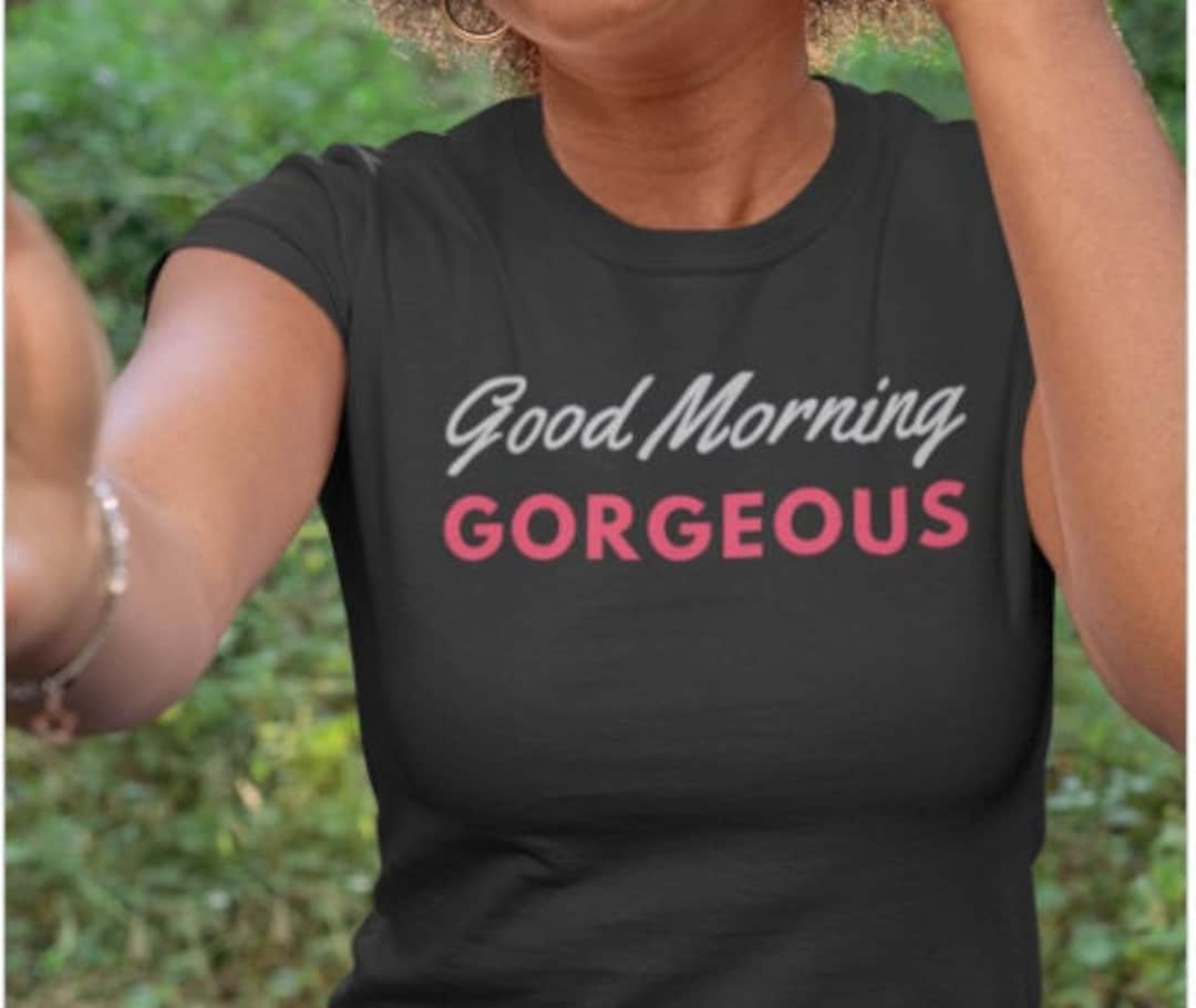 Good Morning Gorgeous SVG - Etsy