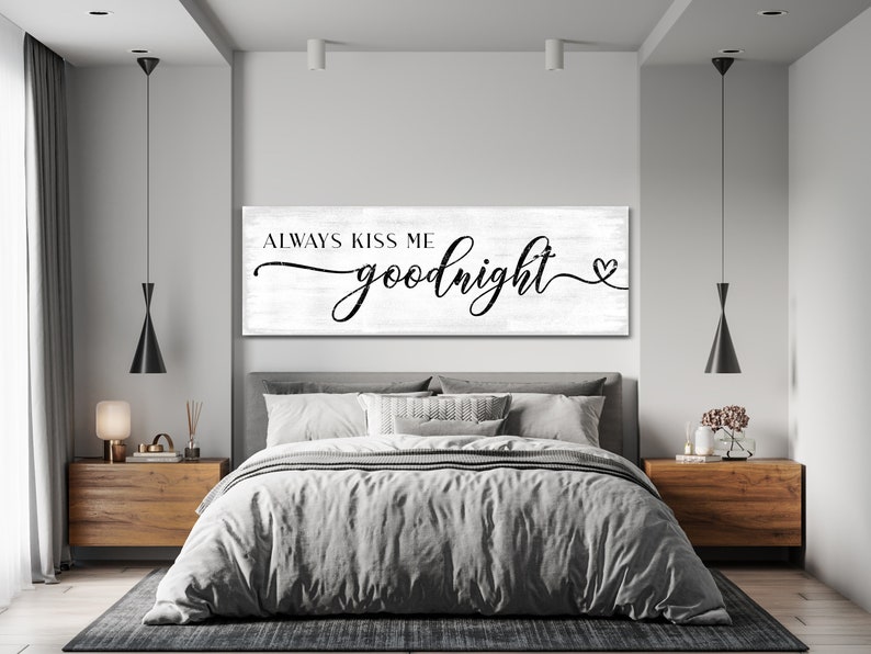 Always Kiss Me Goodnight Sign Master Bedroom Sign Bedroom - Etsy