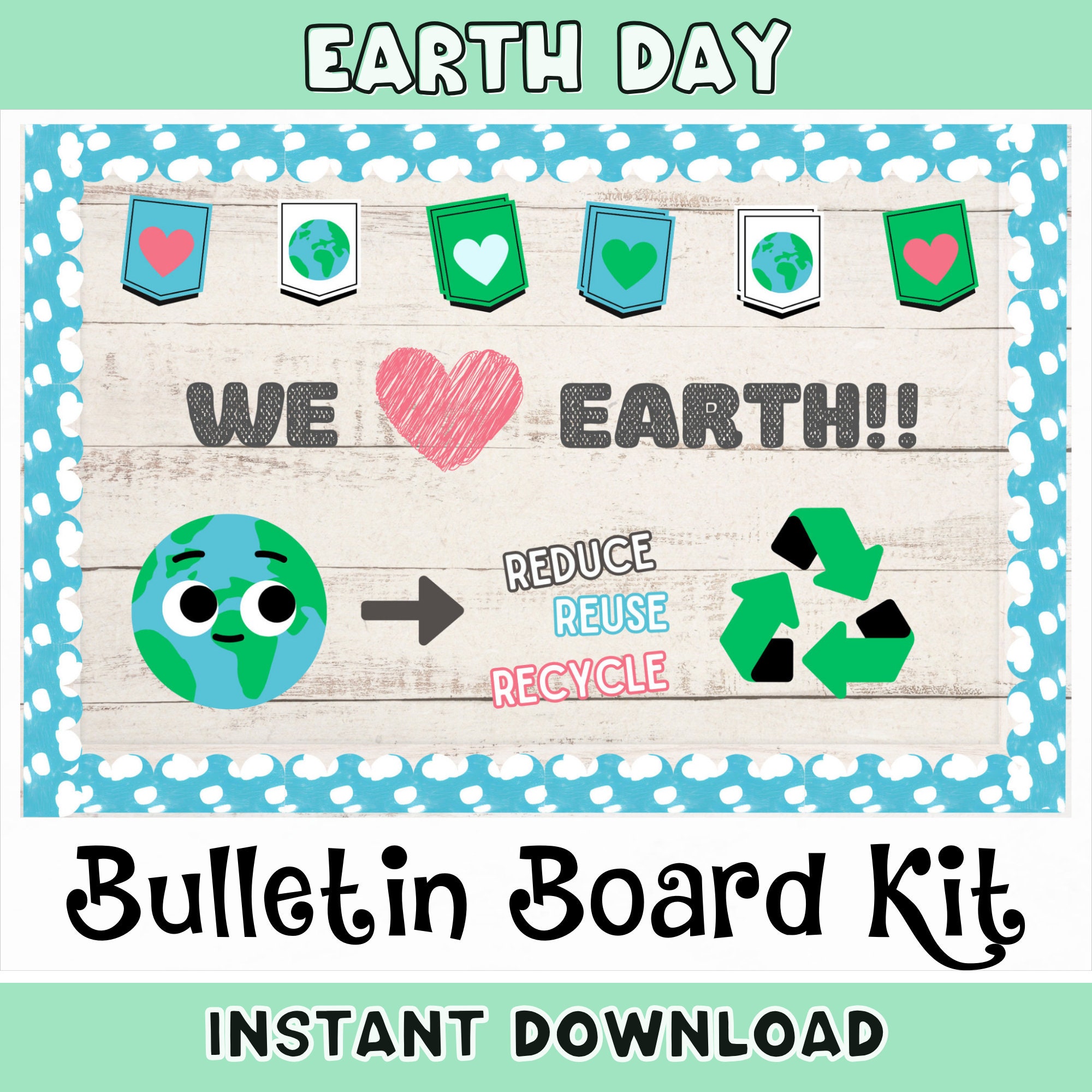 Earth Day Bulletin Board Kit | Printable Motivational Recycling ...