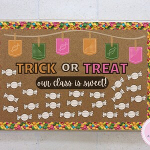 Halloween Bulletin Board | Printable Trick or Treat Our Class is Sweet ...
