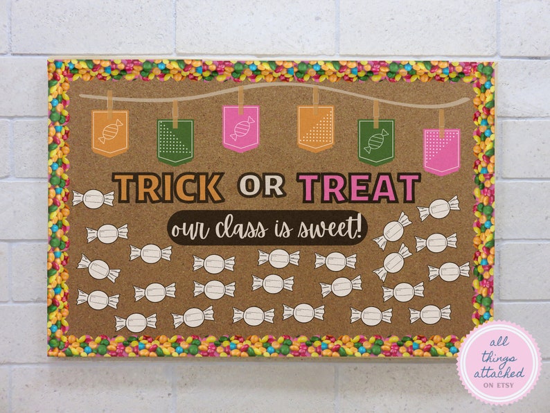 Halloween Bulletin Board | Printable Trick or Treat Our Class is Sweet ...
