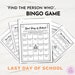 Last Day of School Games | End of the Year BINGO | Find Someone Who ...