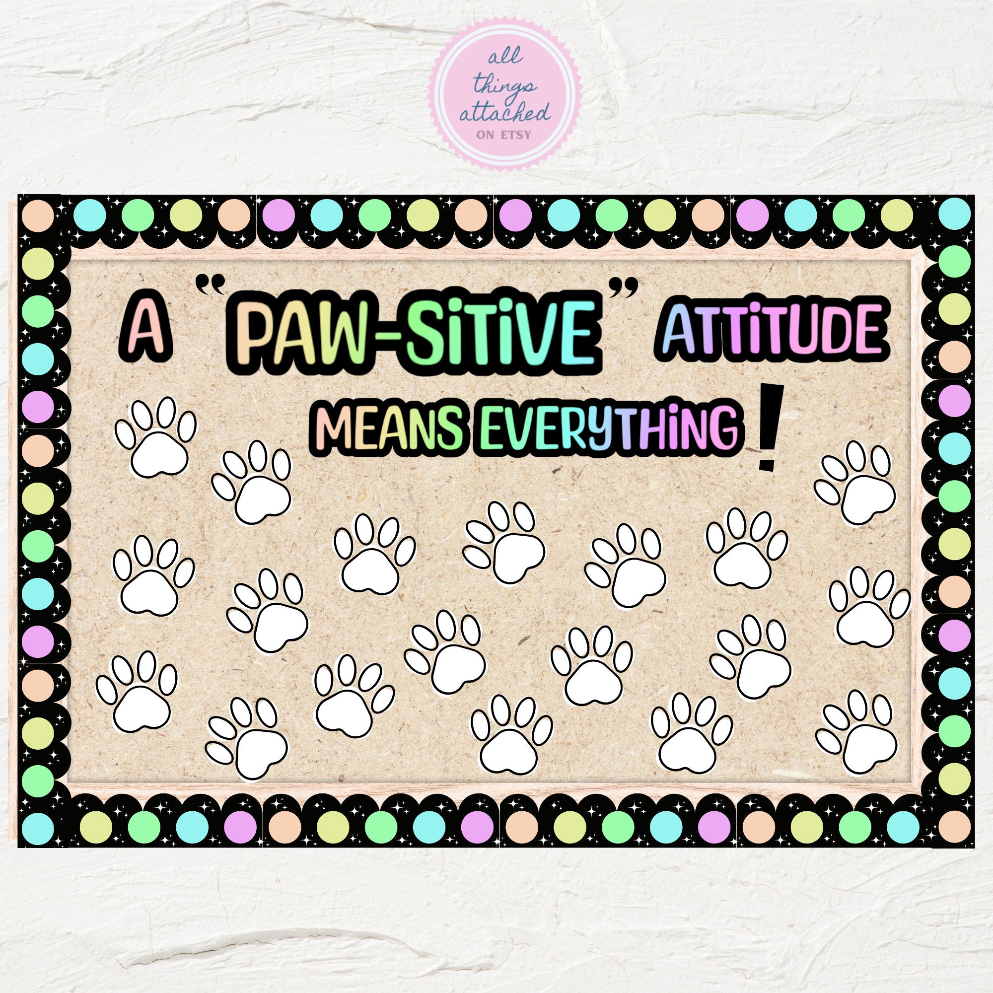Positive Attitude Bulletin Board Kit | Printable Positive Classroom ...