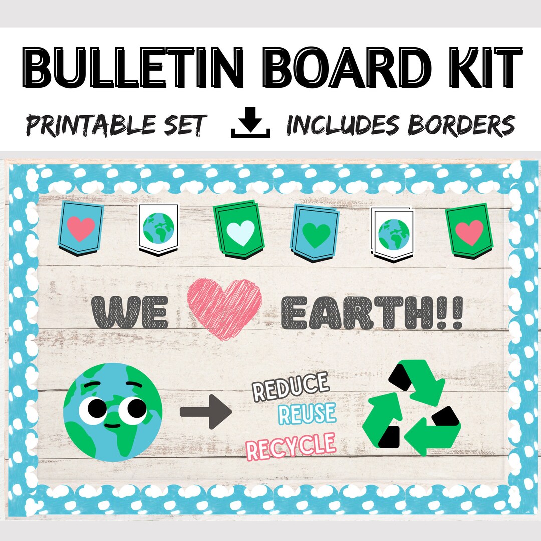 Earth Day Bulletin Board Kit Printable Motivational Recycling Bulletin ...