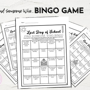 Last Day of School Games | End of the Year BINGO | Find Someone Who ...
