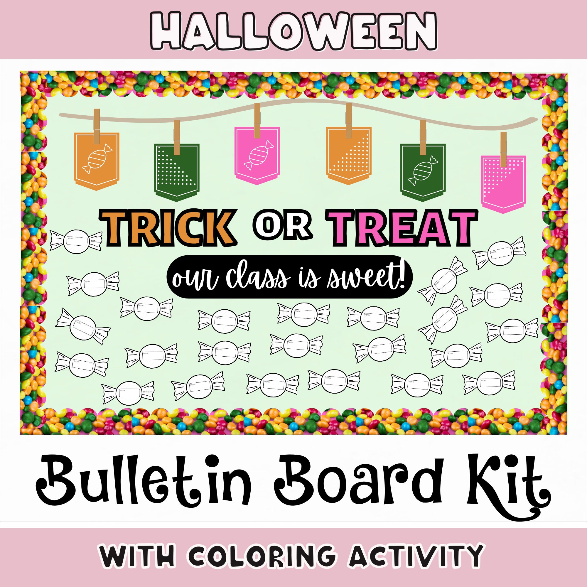 Halloween Bulletin Board | Printable Trick or Treat Our Class is Sweet ...