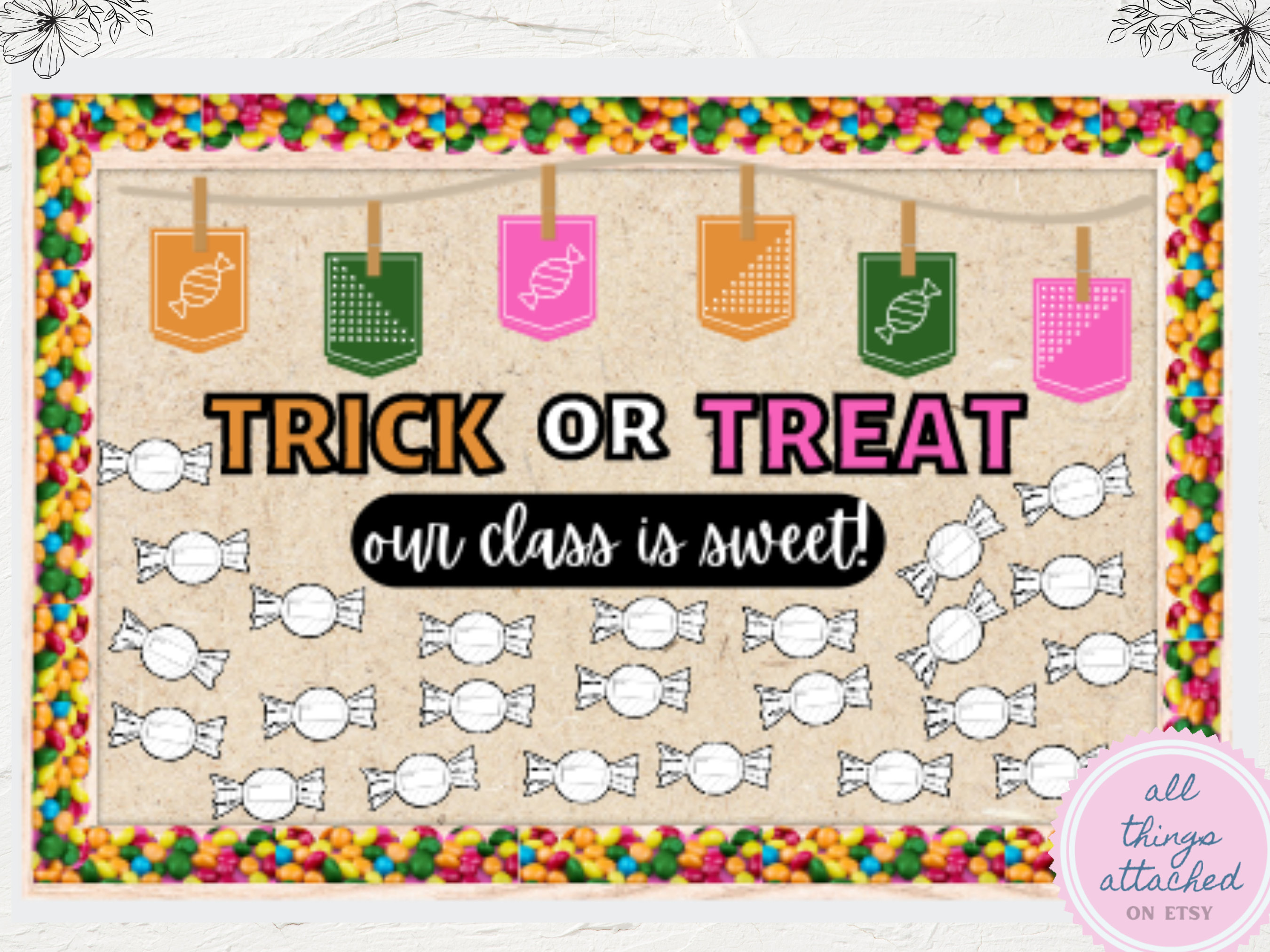 Halloween Bulletin Board | Printable Trick or Treat Our Class is Sweet ...