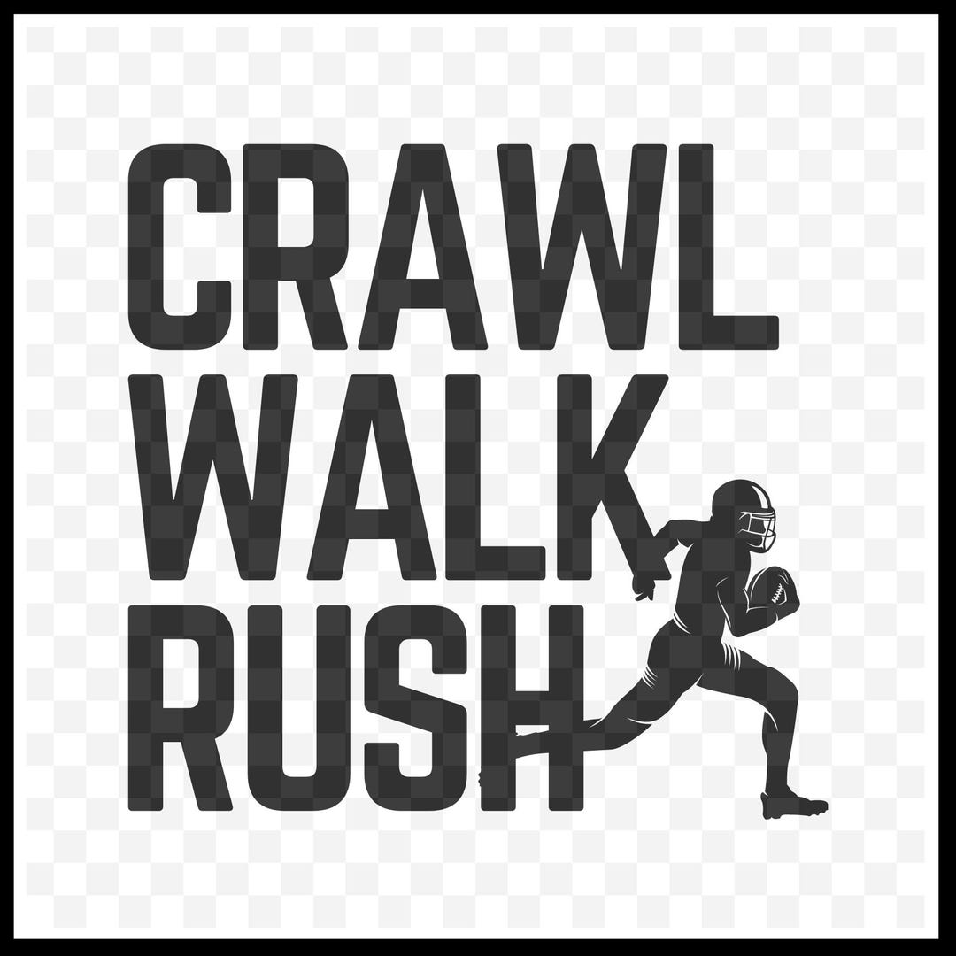 Crawl Walk Rush | Football SVG - Etsy