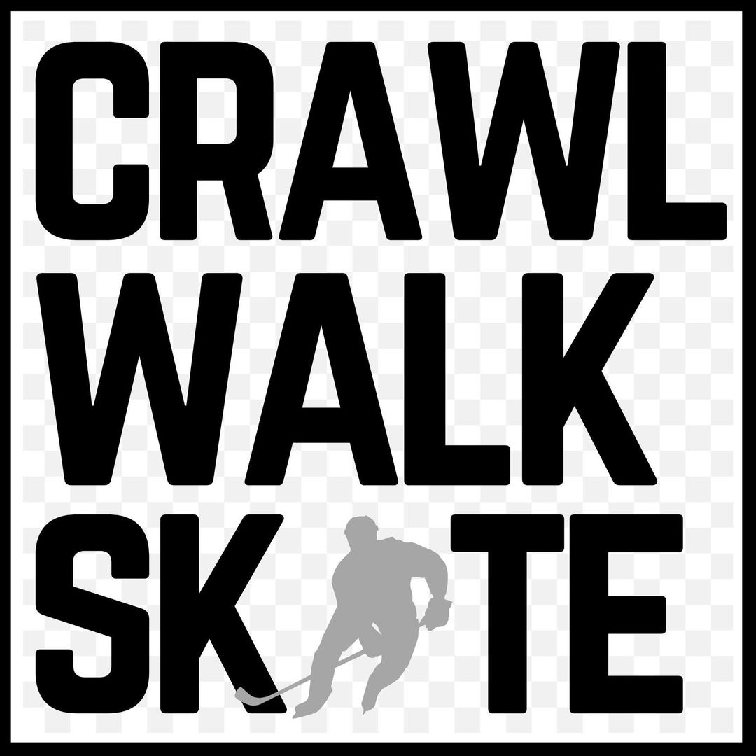Crawl Walk Skate Customizable Hockey SVG | Crawl Walk Skate SVG ...