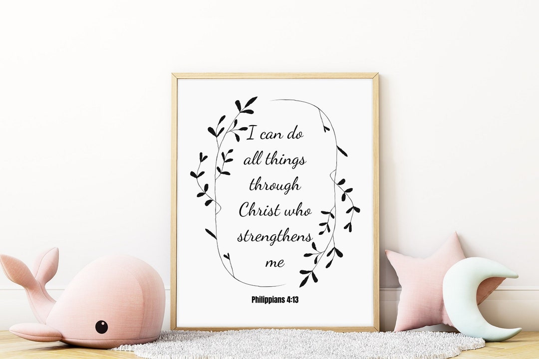 Philippians 4:13, Scripture Verse Art, I Can Do All Things Through ...