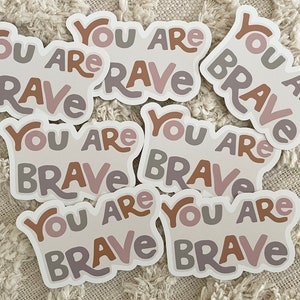 You Are Brave Sticker – Minimalist Affirmation Sticker, Aesthetic ...