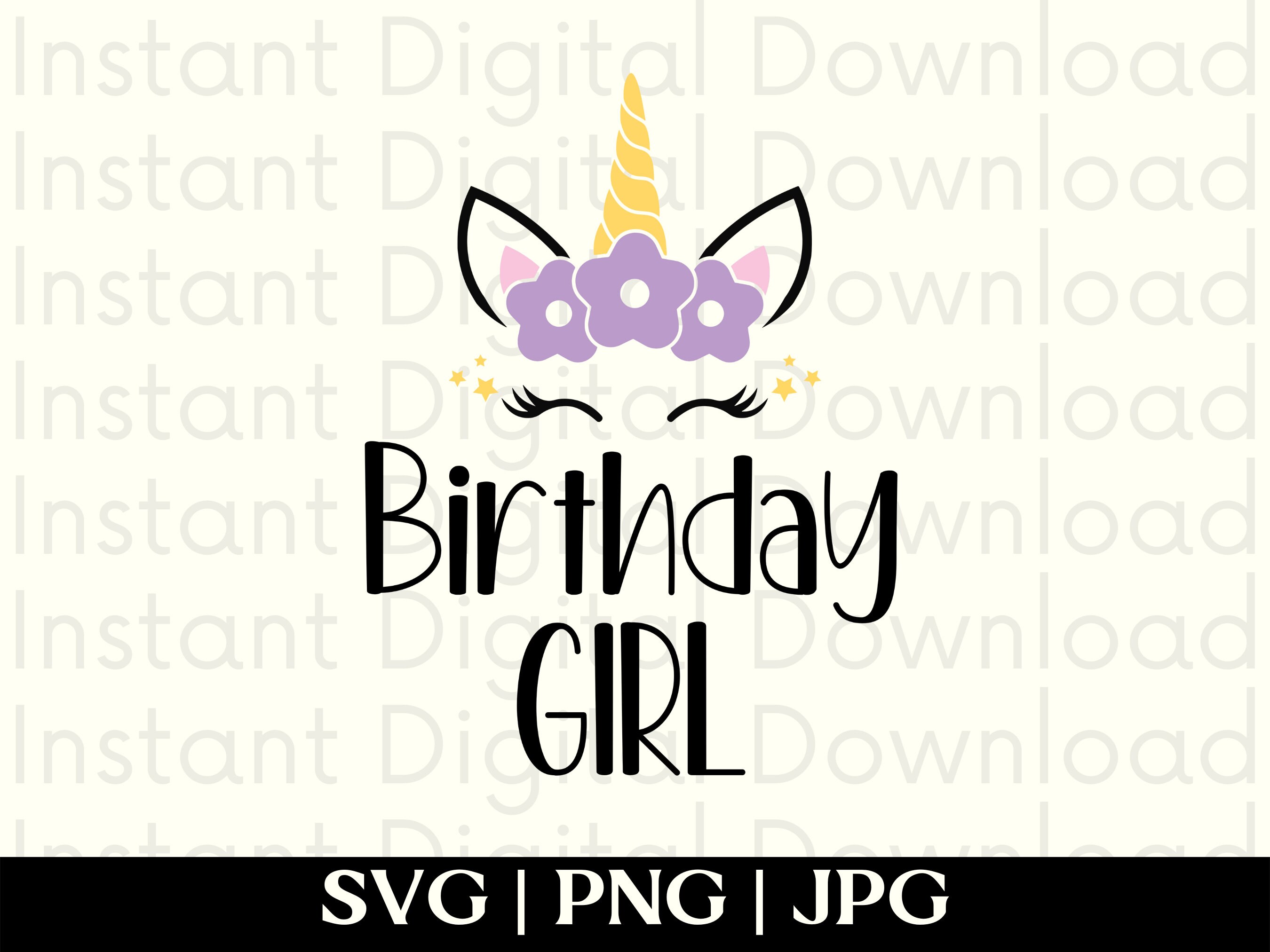 Birthday Girl SVG Happy Birthday SVG Birthday Gift For Her Birthday