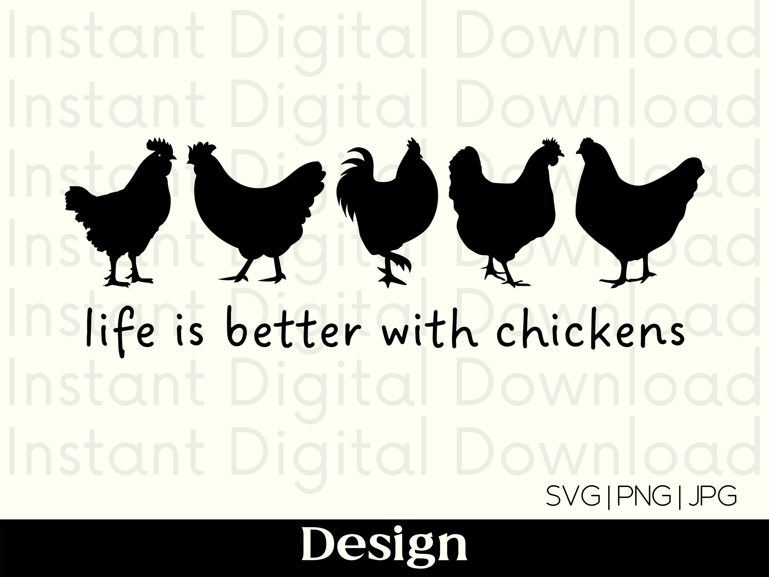 Life is Better With Chickens Chicken Chicken SVG Chicken Gifts Chicken ...