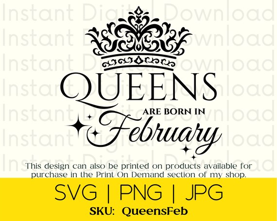 Queens Are Born in February Queen SVG Queen Shirt - Etsy