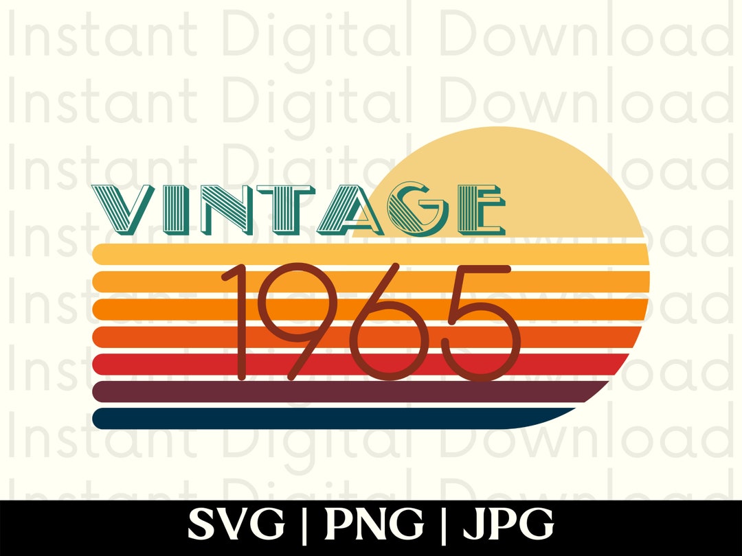 1960s 1965 SVG 1965 Shirt Vintage SVG Vintage T-shirt Vintage Shirt ...