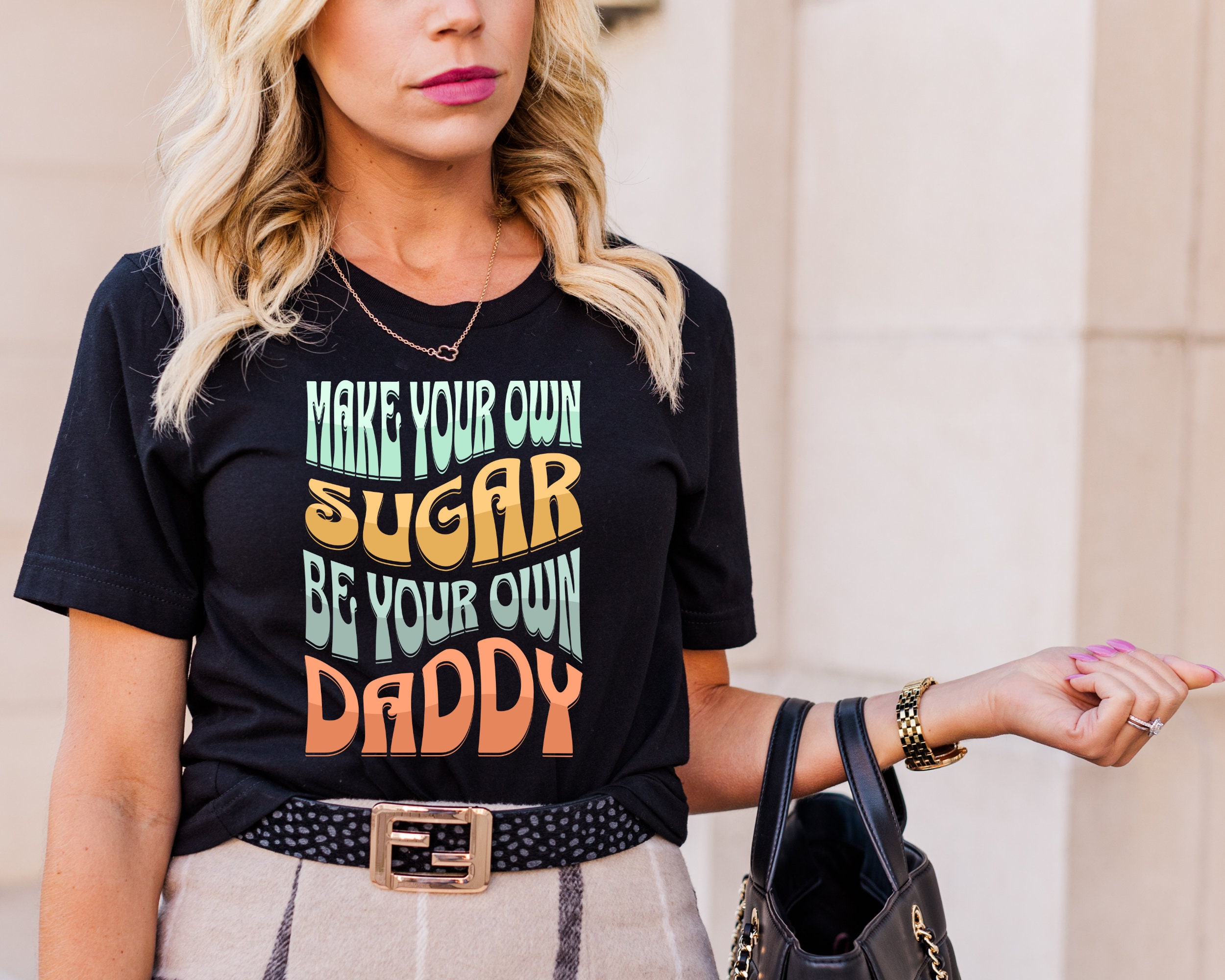 Make Your Own Sugar Be Your Own Daddy INSTANT DIGITAL DOWNLOAD svg, Png ...