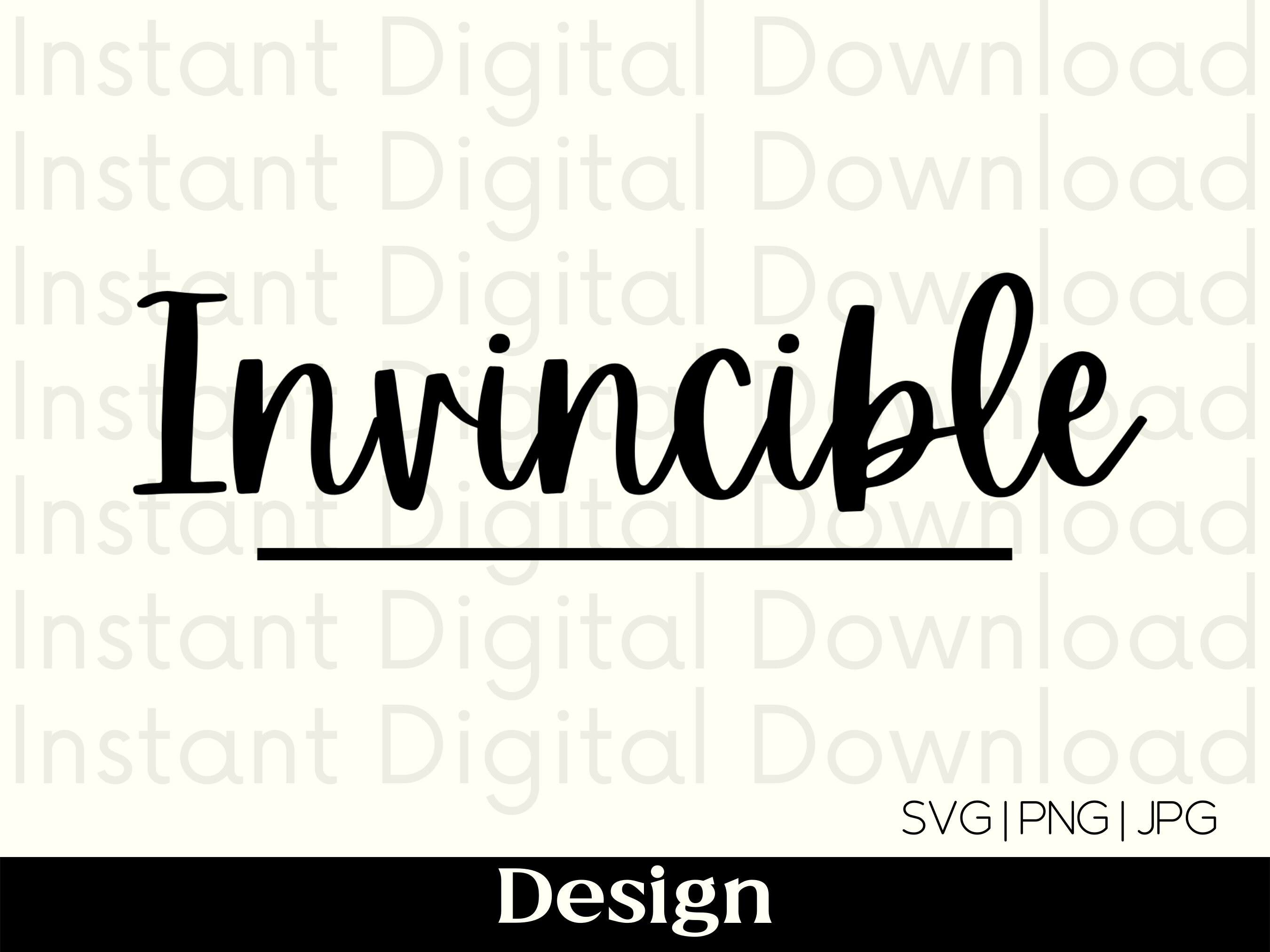 Invincible SVG Inspirational SVG Inspirational Quotes Inspirational ...