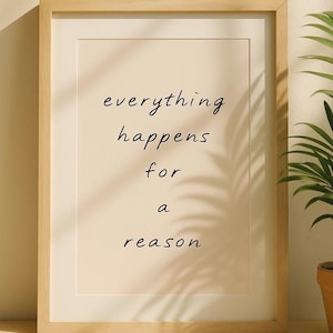 Inspirational Quote Poster – Everything Happens for a Reason Print ...