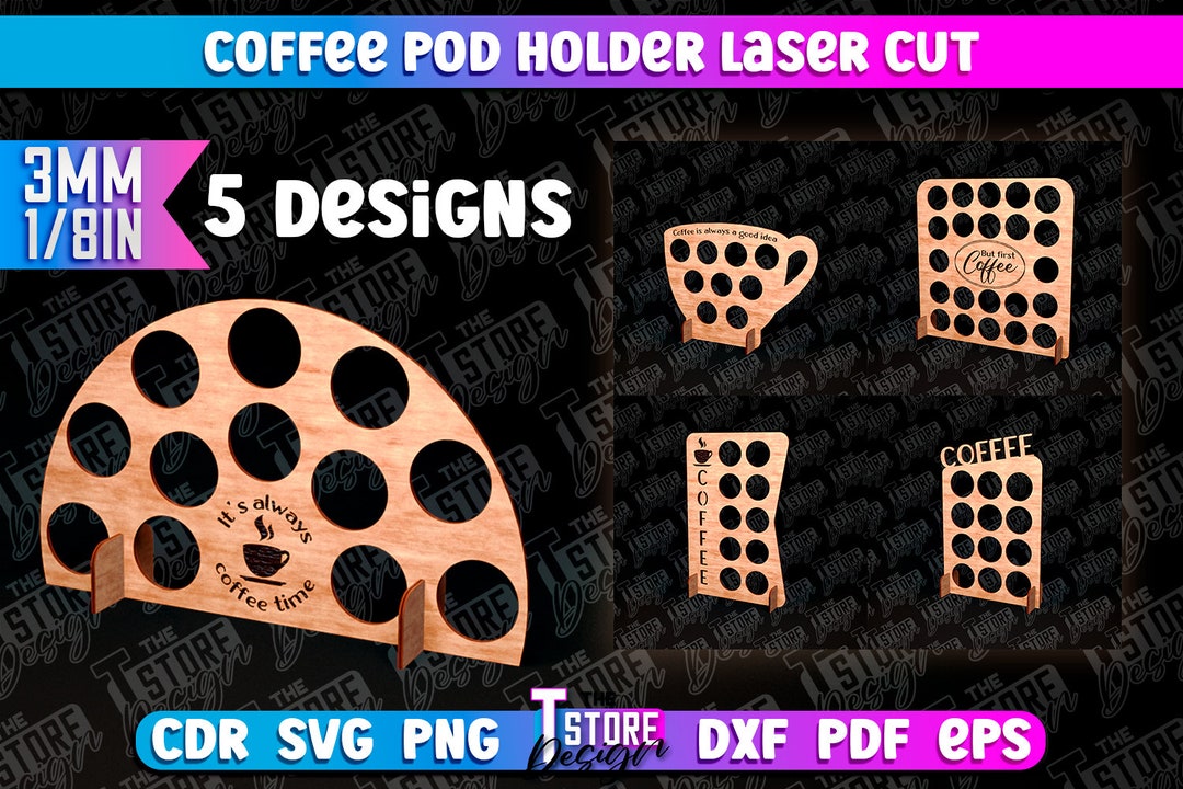 Coffee Pod Holder Laser Cut SVG Bundle | Pod Holder Engraver SVG File ...