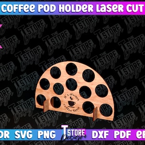 Coffee Pod Holder Laser Cut SVG Bundle | Pod Holder Engraver SVG File ...