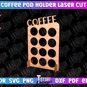 Coffee Pod Holder Laser Cut SVG Bundle | Pod Holder Engraver SVG File ...