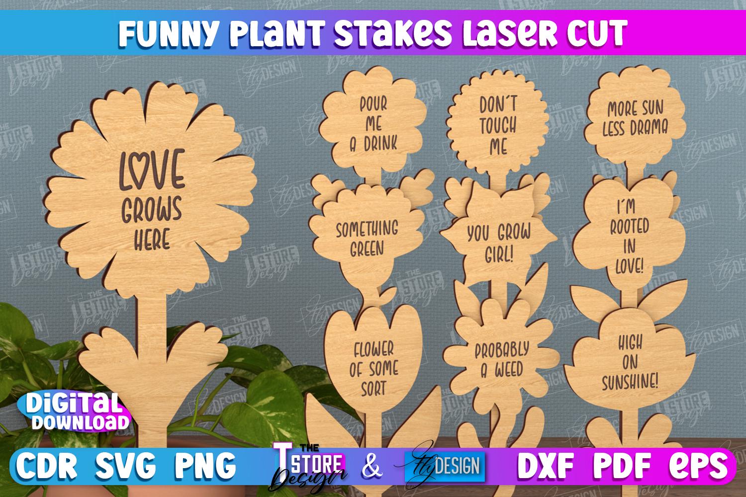 Funny Plant Stakes Laser Cut Bundle, Plant Trellis Svg, Funny Quotes ...