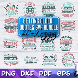 Getting Olders SVG Bundle Getting Old Funny Quotes V. 2 - Etsy