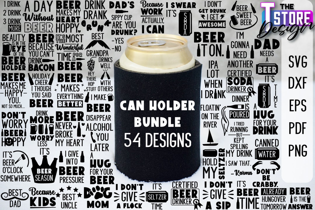 Can Holder SVG Bundle | Can Coolers Design SVG | Funny Quotes V.1 - Etsy