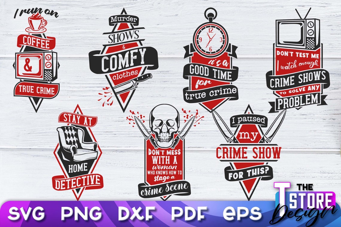True Crime SVG Bundle Crime Scene SVG Crime Shows Quotes - Etsy Canada