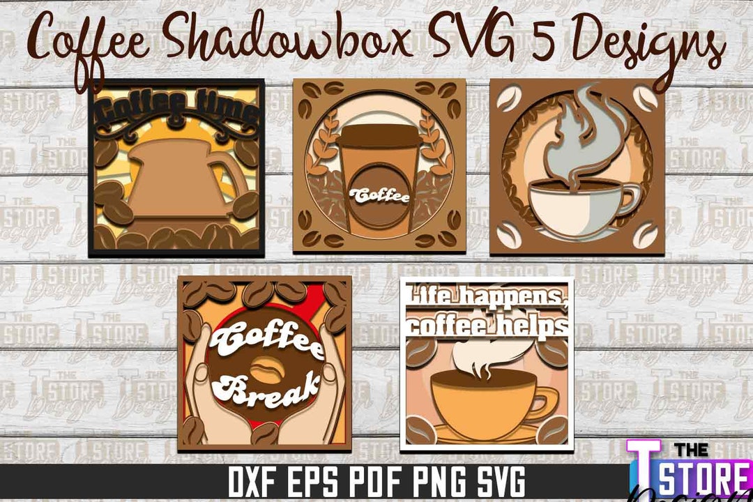 Coffee Shadow Box SVG, Coffee Shadowbox Design, 3D SVG Coffee Quotes ...