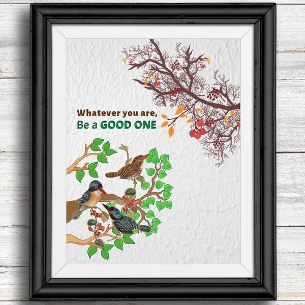 Whatever You Are Be a Good One - Etsy