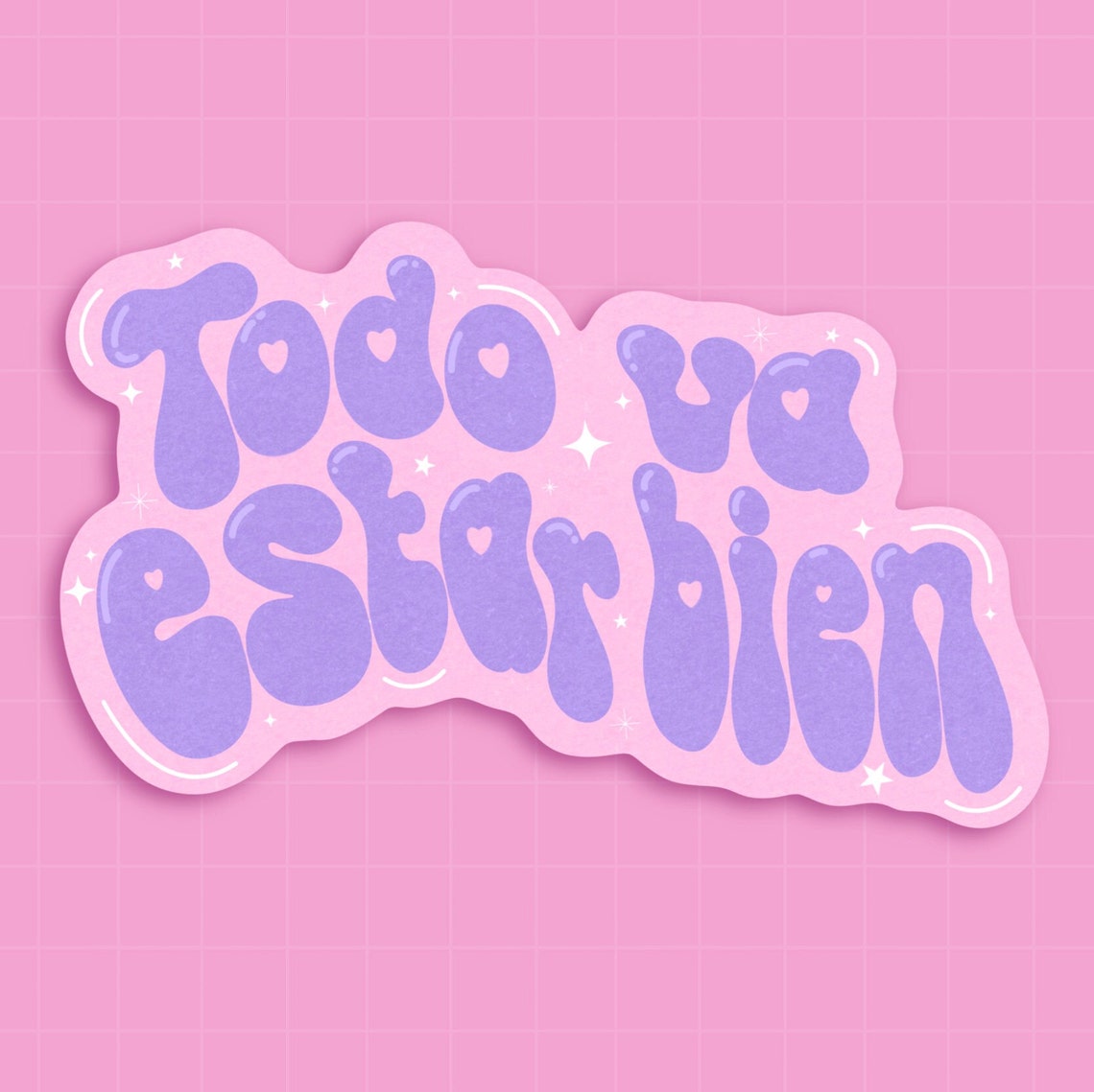 Todo Va Estar Bien Sticker | Everything Will Be Alright | Spanish ...