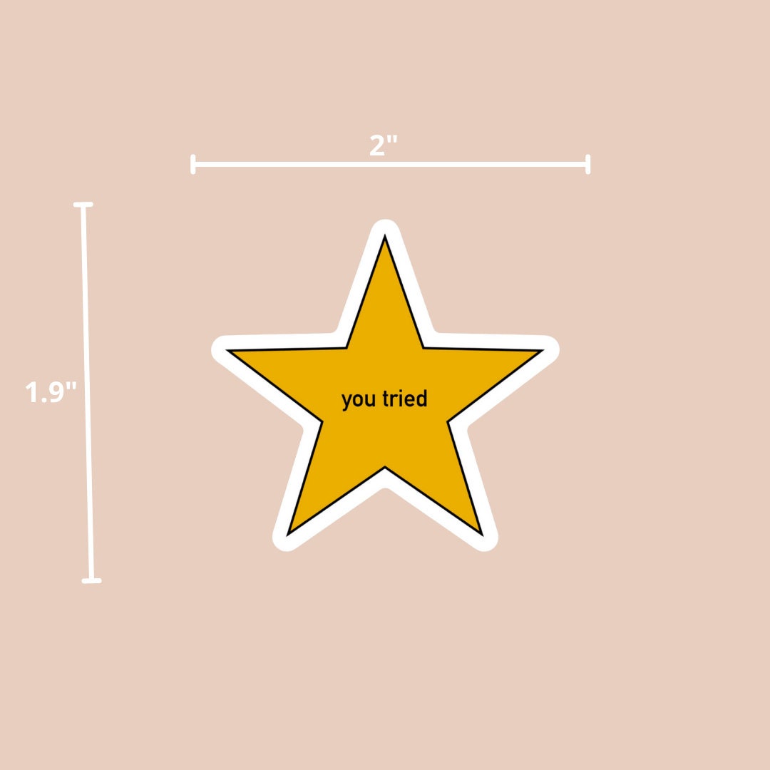 Gold Star Sticker You Tried