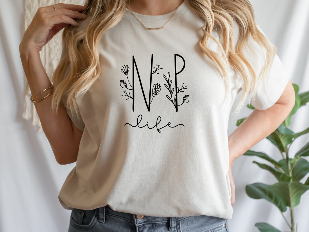 Np life shirt, aprn shirt, nurse practitioner shirt, apn shirt, nurse ...