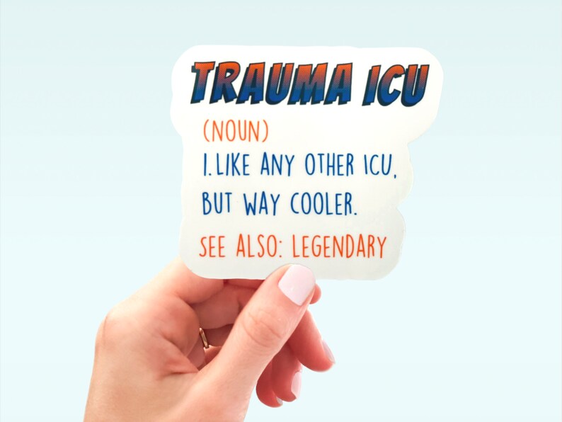 Trauma Icu Sticker Trauma Tech Sticker Trauma Physician - Etsy