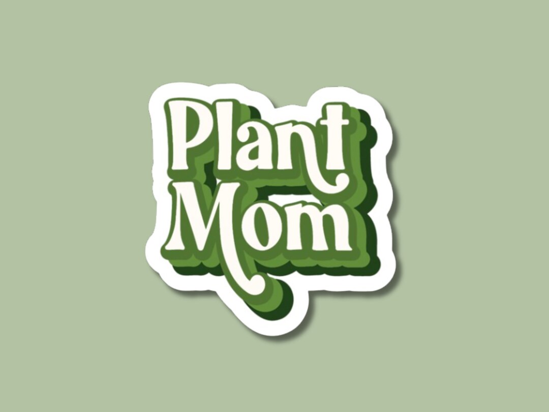 Plant Mom Sticker, Plant Gift, Plant Shop, Gifts for Plant Lovers ...