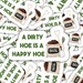 A Dirty Hoe is a Happy Hoe Sticker, Plant Sticker for Water Bottle ...