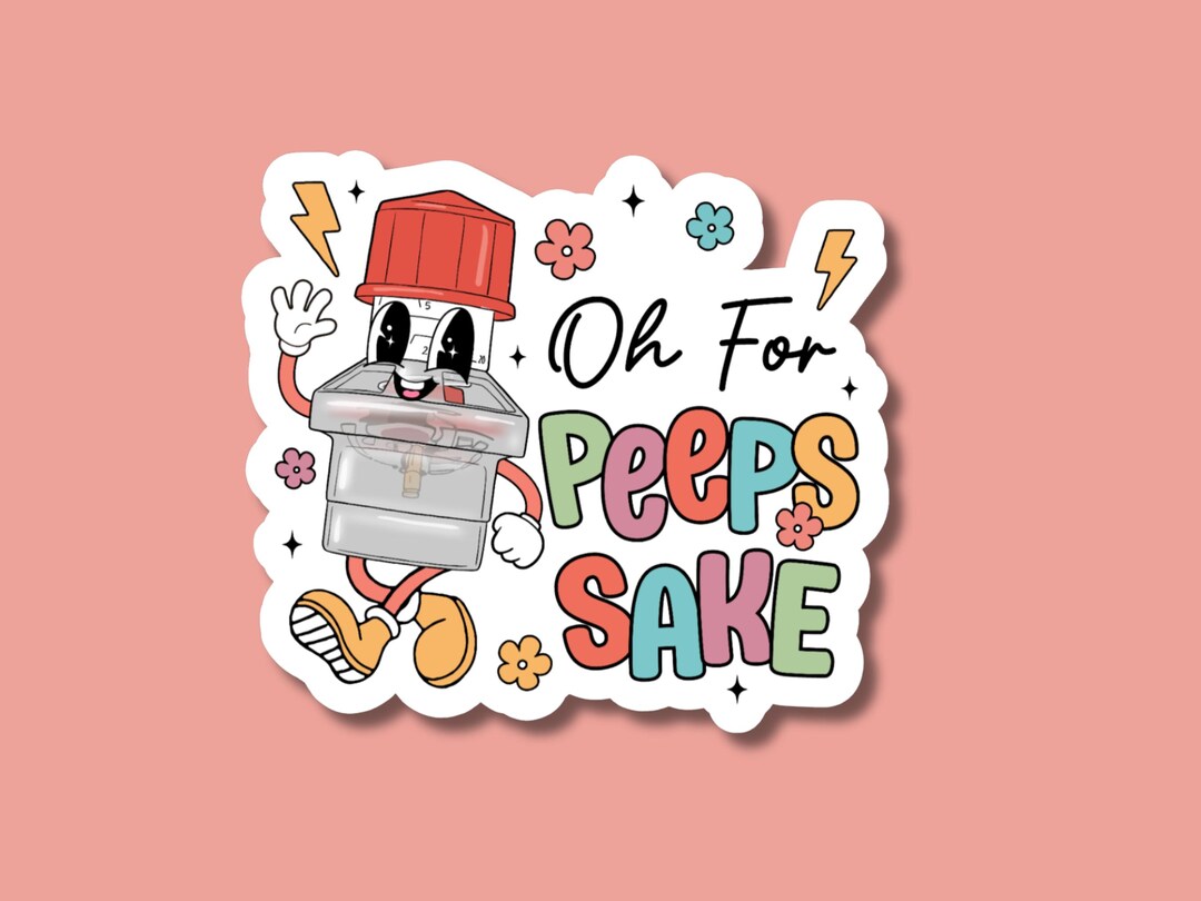 Oh for Peep's Sake Sticker, Respiratory Sticker, Respiratory Therapist ...