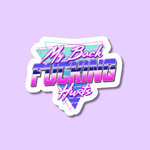 My Back Hurts Sticker - Etsy