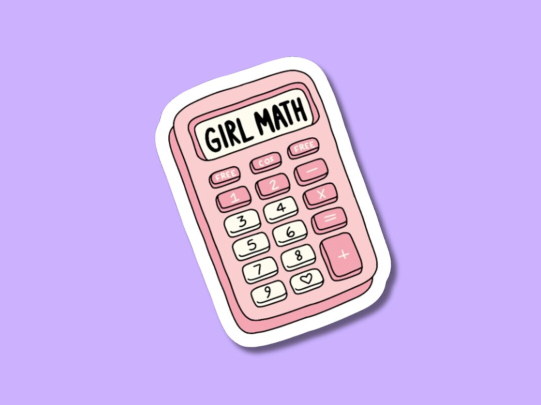 Girl Math Sticker, Funny Stickers for Friends, Girl Math is the Best ...