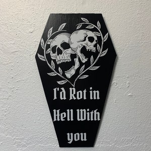Id Rot in Hell With You Coffin Decor Wall Decor Black - Etsy