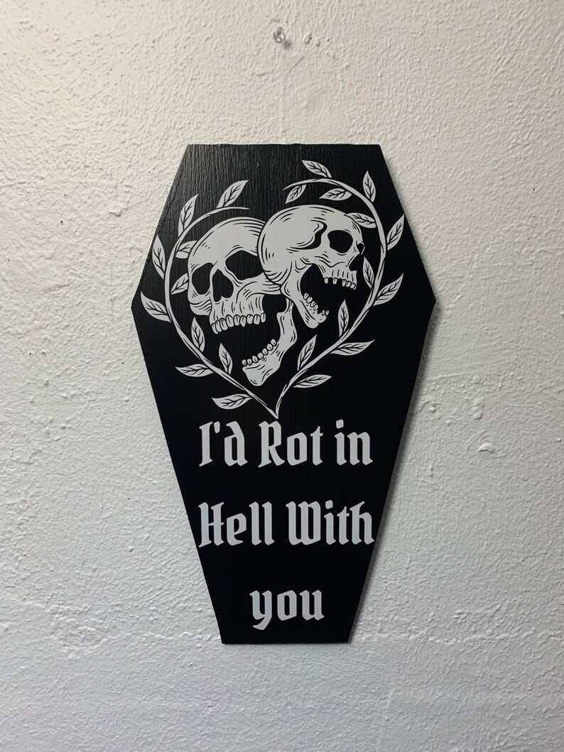 Id Rot in Hell With You Coffin Decor Wall Decor Black - Etsy