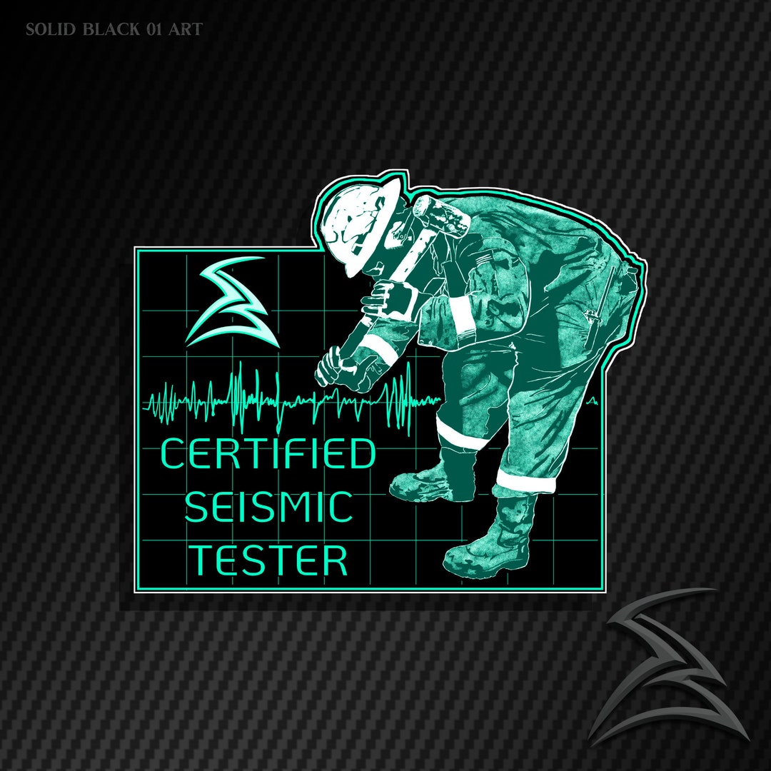 Certified Seismic Tester Vinyl Sticker, Oilfield Frac Sticker, Laptop ...