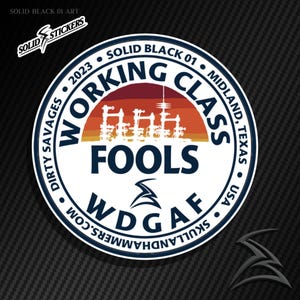 Oilfield Sticker Working Class Fools Hardhat Vinyl Sticker, Work Decal ...