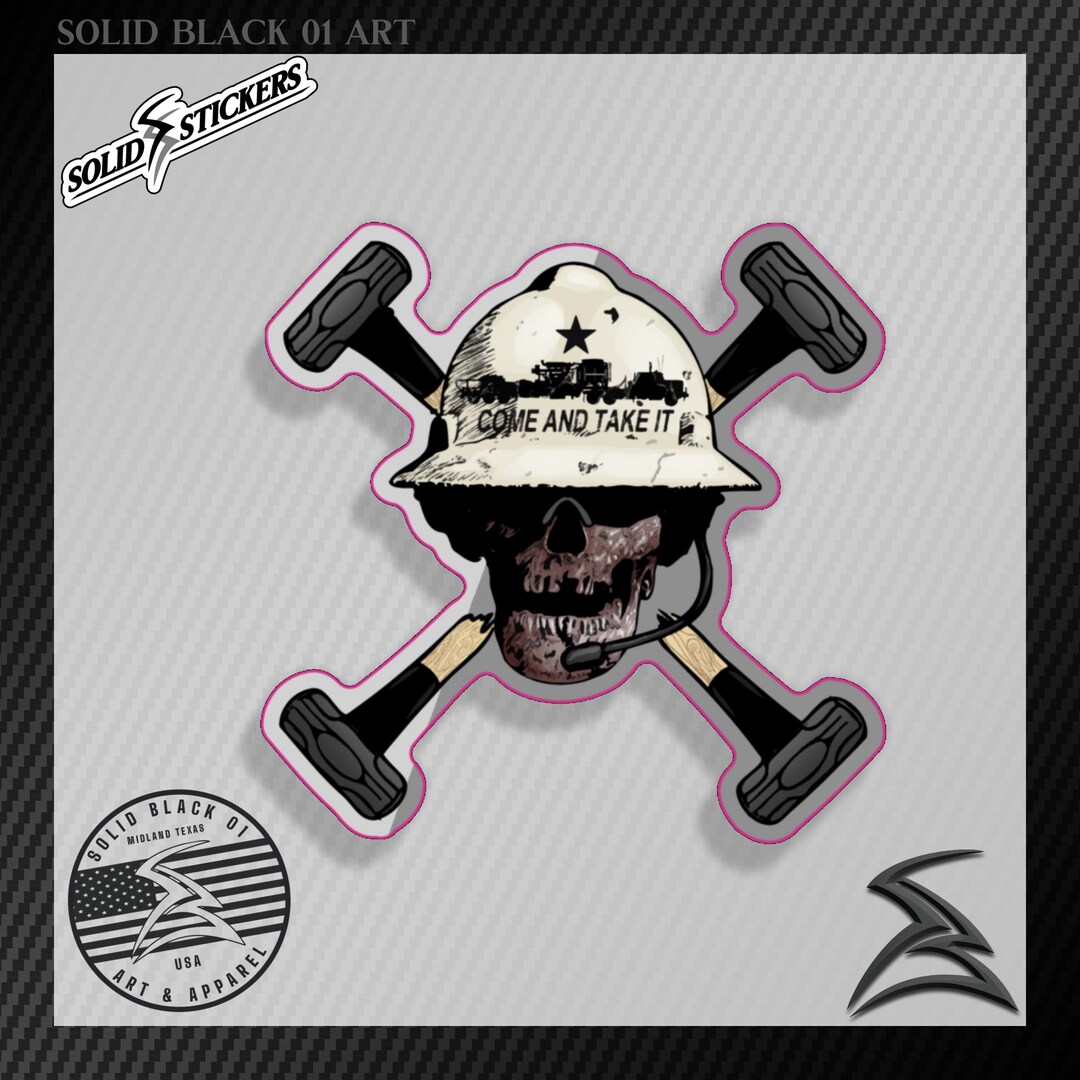 Oilfield Frac Sticker Skull and Hammers Come and Take It Hard Hat ...