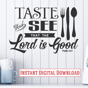 Taste and See That the Lord is Good | Instant Download | Farmhouse ...