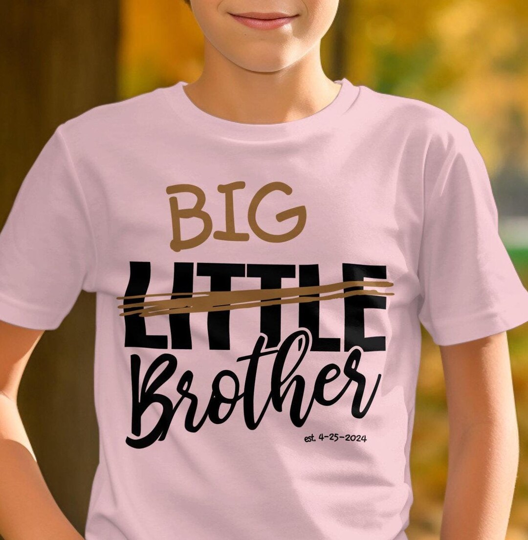 Little Brother Upgraded to Big Brother Custom Date Sweatshirt Sibling ...