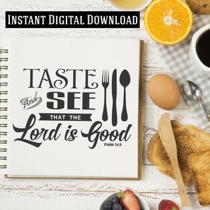 Taste and See That the Lord is Good | Instant Download | Farmhouse ...